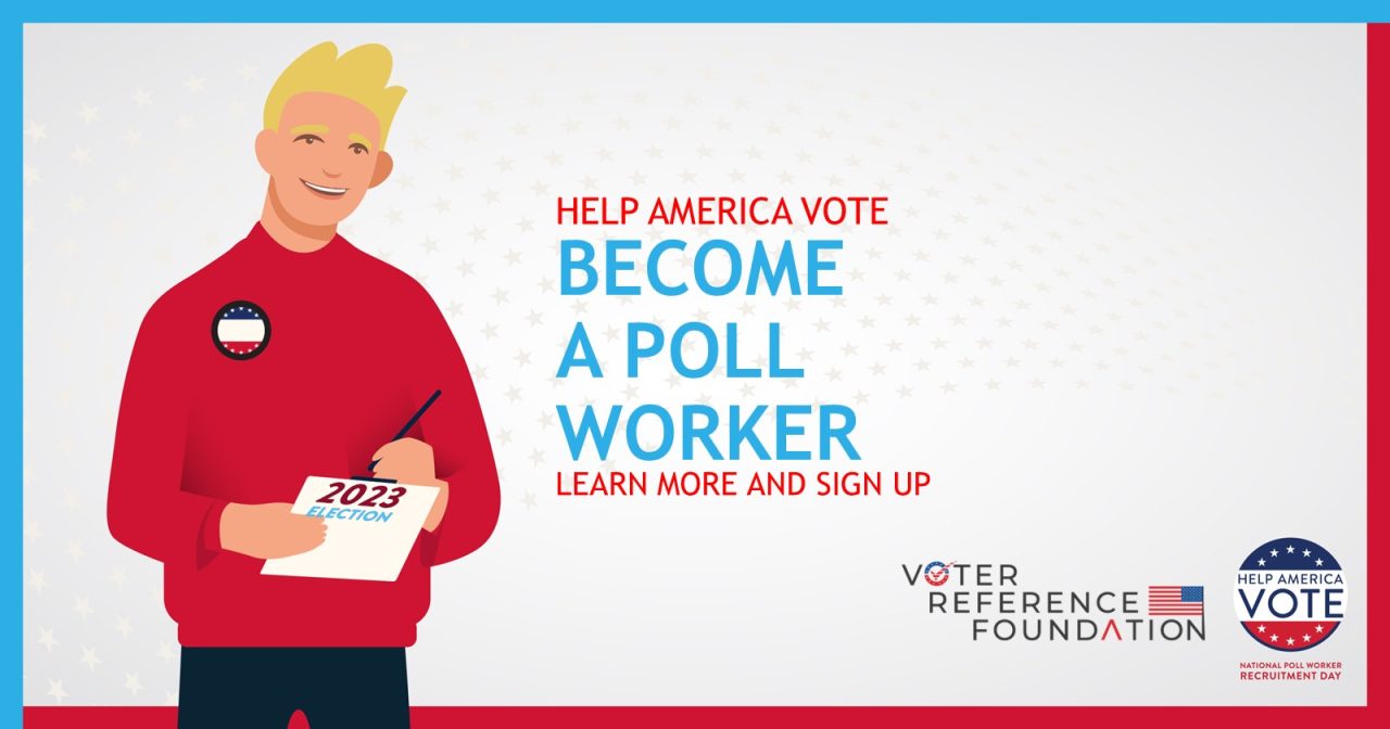 National Poll Worker Recruitment Day! | Voter Reference Foundation